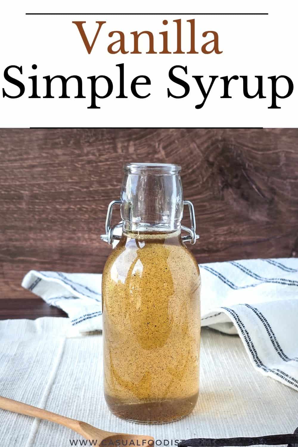 Homemade Vanilla Simple Syrup - Casual Foodist